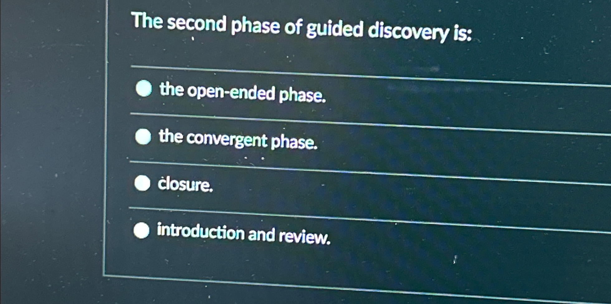 Solved The second phase of guided discovery is:the | Chegg.com