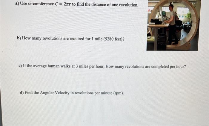 a) Use circumference C=2πr to find the distance of | Chegg.com