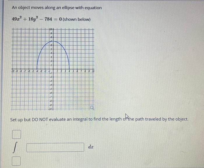 Solved An object moves along an ellipse with equation | Chegg.com