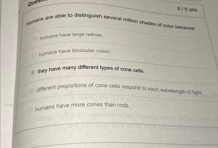 Humans are able to distinguish several million shades | Chegg.com