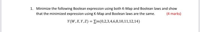 Solved 1. Minimize the following Boolean expression using | Chegg.com