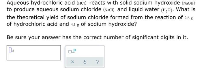 Solved Aqueous hydrochloric acid (HCI) reacts with solid | Chegg.com