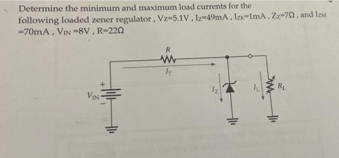 Solved Determine the minimum and maximum load currents for | Chegg.com