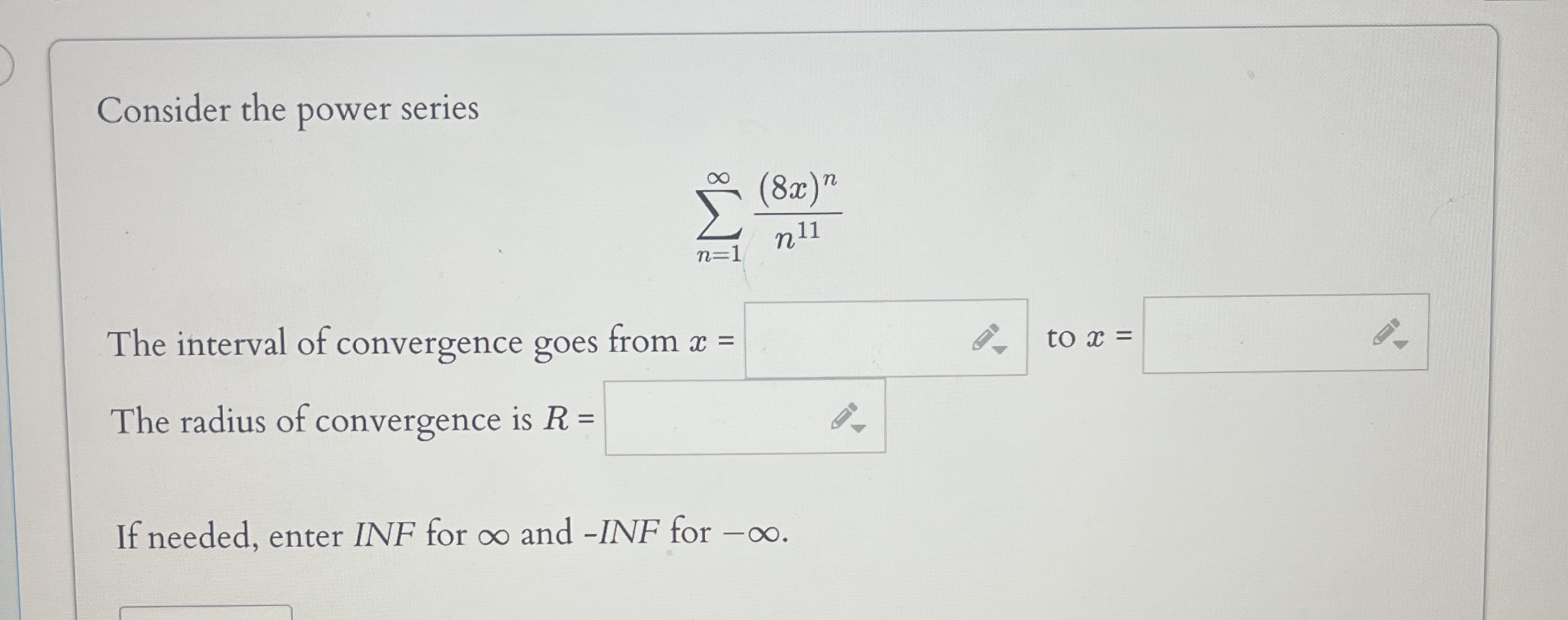 Solved Consider the power series∑n=1∞(8x)nn11The interval of | Chegg.com