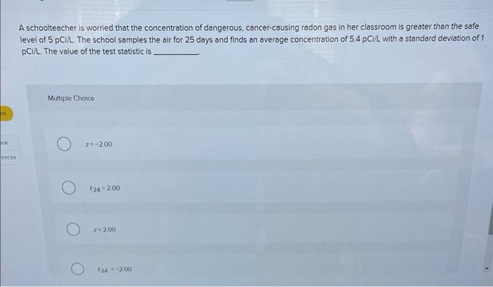 Solved A schoolteacher is worried that the concentration of | Chegg.com