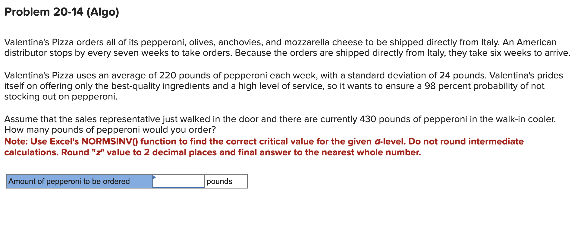 Solved Problem 20-14 (Algo)Valentina's Pizza orders all of | Chegg.com