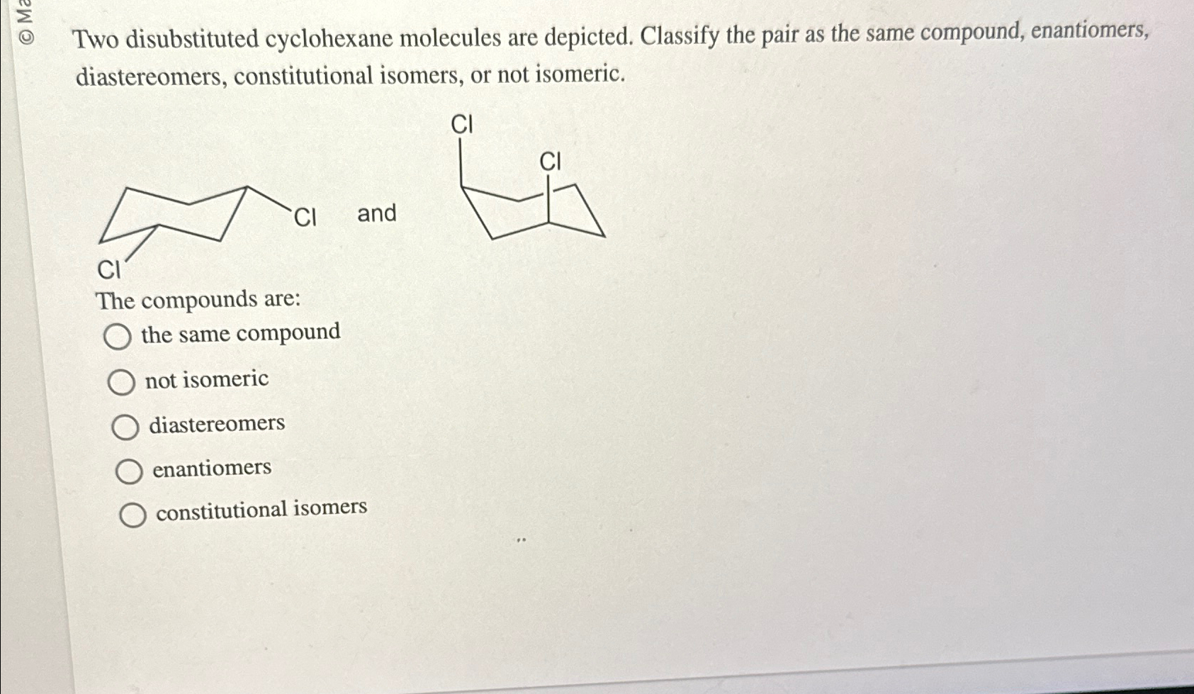 Solved Two disubstituted cyclohexane molecules are depicted. | Chegg.com