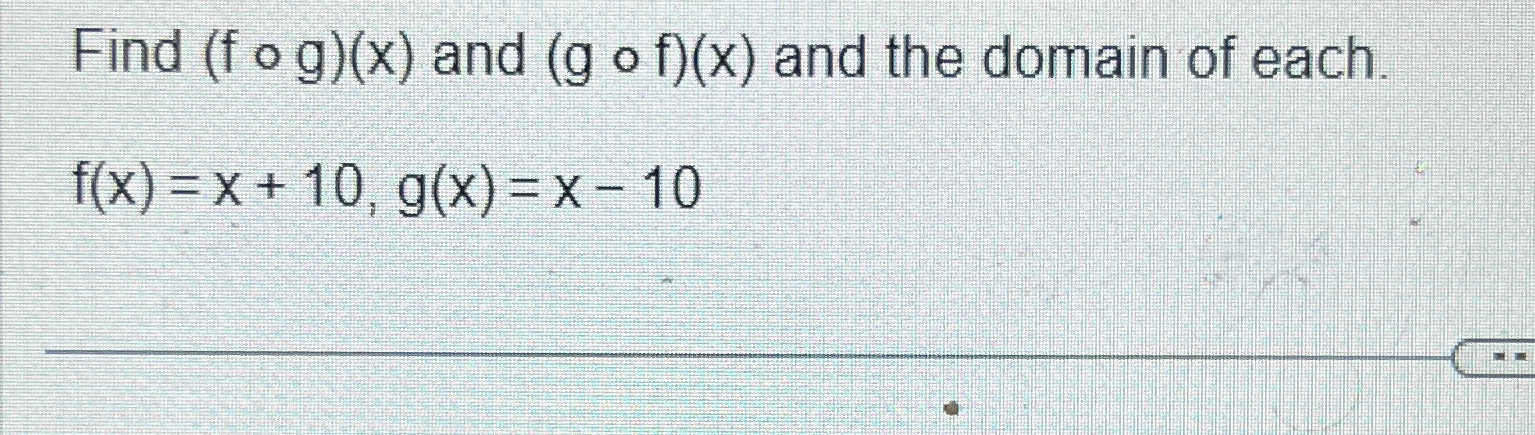 Solved Find (f@g)(x) ﻿and (g@f)(x) ﻿and the domain of | Chegg.com
