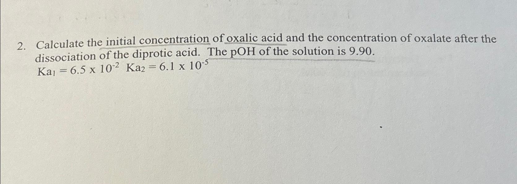 Solved Calculate the initial concentration of oxalic acid | Chegg.com