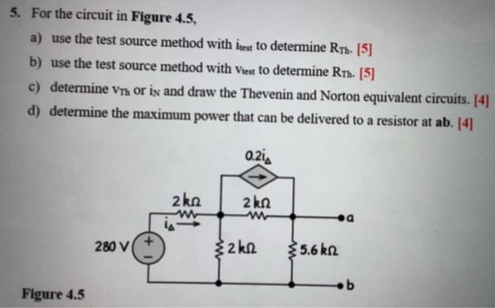 Solved 5. For the circuit in Figure 4.5, a) use the test | Chegg.com