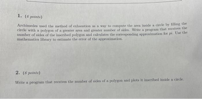 Solved 1. (6 points) Archimedes used the method of | Chegg.com