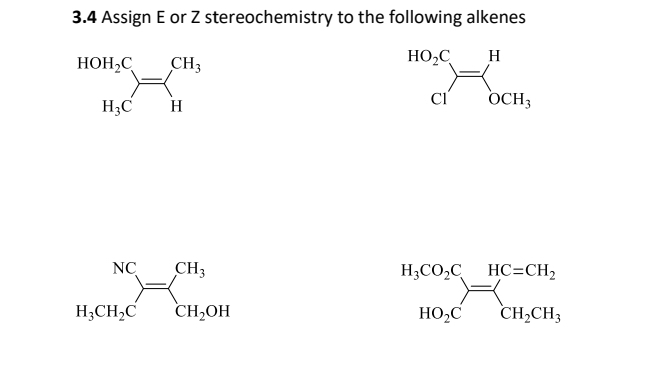 Solved 3.4 ﻿Assign E or Z stereochemistry to the following | Chegg.com