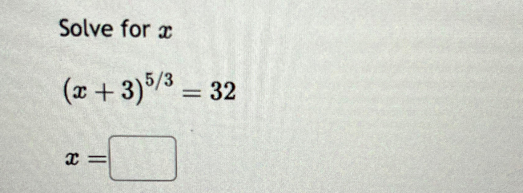 Solved Solve for x(x+3)53=32x= | Chegg.com