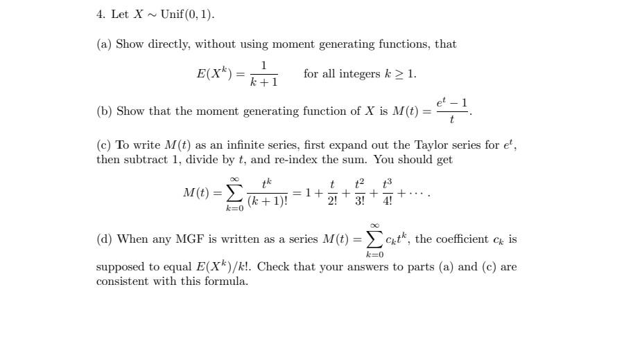 Solved 4. Let X∼Unif(0,1). (a) Show directly, without using | Chegg.com
