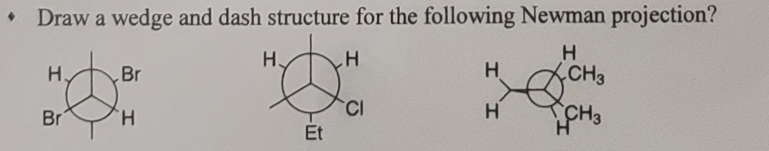 Solved Draw a wedge and dash structure for the following | Chegg.com
