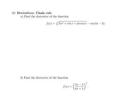 Solved (6) Derivatives: Chain rule a) Find the derivative of | Chegg.com