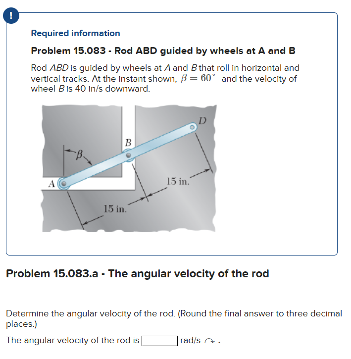 Solved !Required informationProblem 15.083 - ﻿Rod ABD guided | Chegg.com