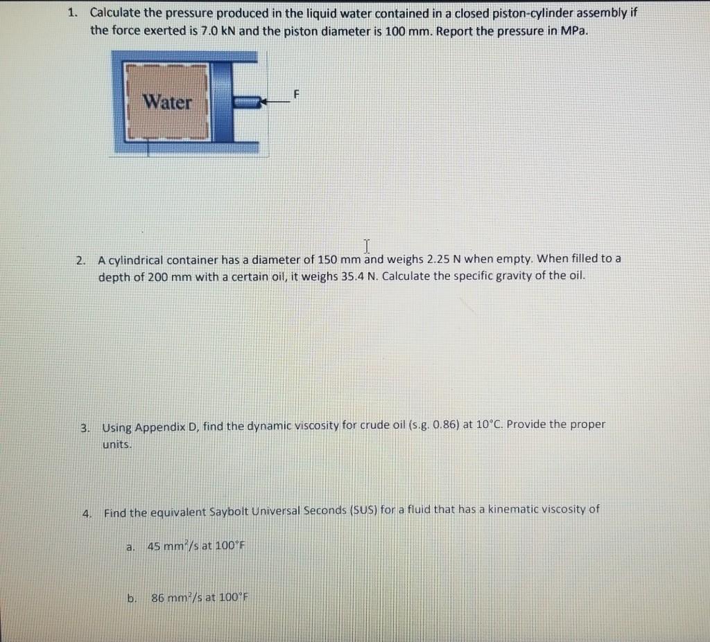 Solved 1. Calculate the pressure produced in the liquid | Chegg.com
