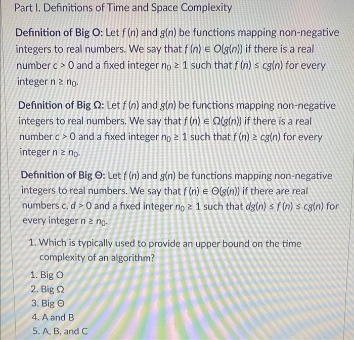 Solved Part I. Definitions of Time and Space Complexity | Chegg.com