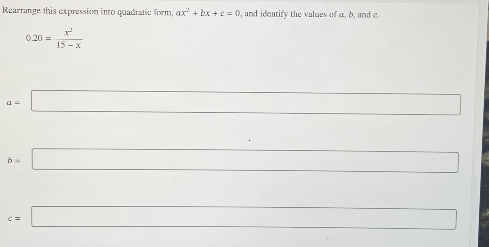 Solved Rearrange this expression into quadratic form, | Chegg.com