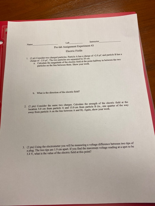 Solved 1. Pre-lab Assignment Experiment 43 Electric Fields | Chegg.com