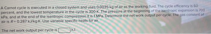 Solved A Carnot cycle is executed in a closed system and | Chegg.com