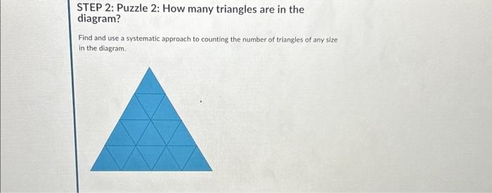 Solved STEP 2: Puzzle 2: How many triangles are in the | Chegg.com