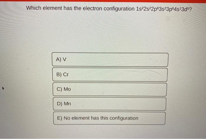 Solved Which element has the electron configuration | Chegg.com