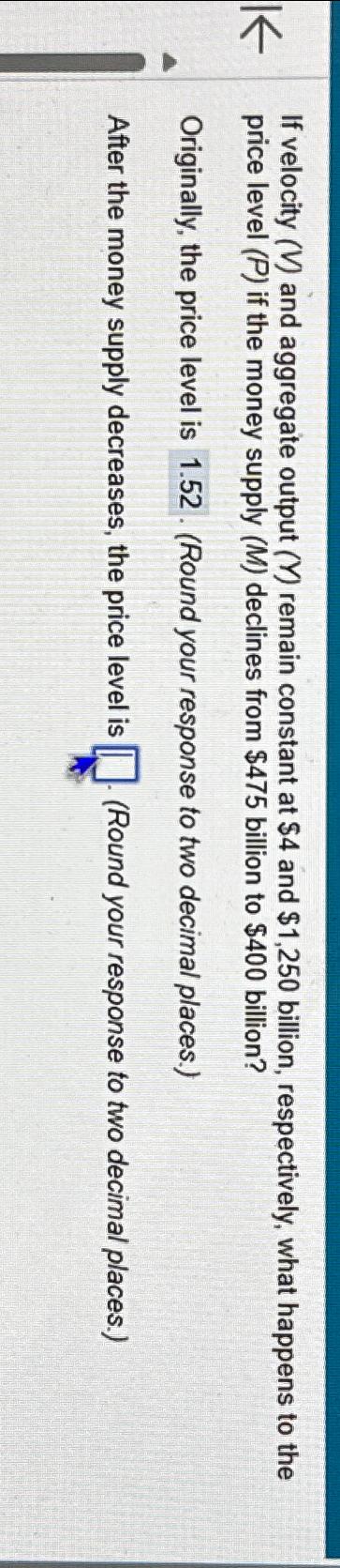Solved If velocity (V) ﻿and aggregate output (Y) ﻿remain | Chegg.com