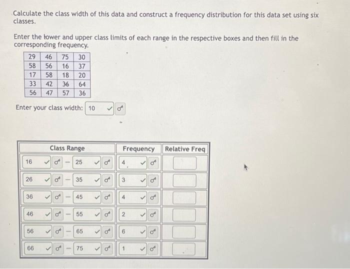Solved Calculate the class width of this data and construct | Chegg.com