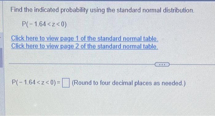 Solved Find the indicated probability using the standard | Chegg.com