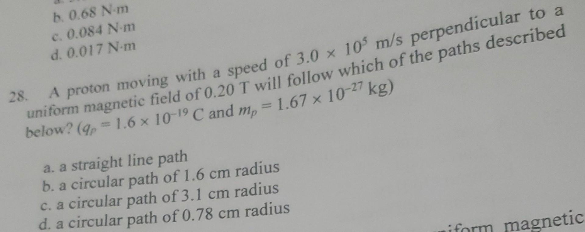 Solved 28. A proton moving with a speed of 3.0×105 m/s | Chegg.com