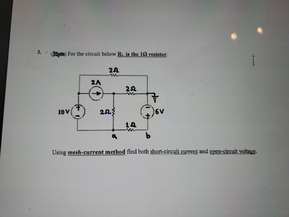 Solved 3. (30pts) For the circuit below RL is the 10 | Chegg.com