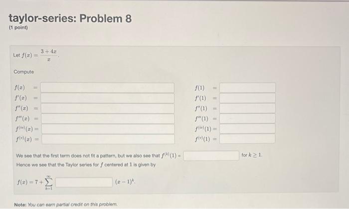 Solved taylor-series: Problem 1 (1 point) Write out the | Chegg.com