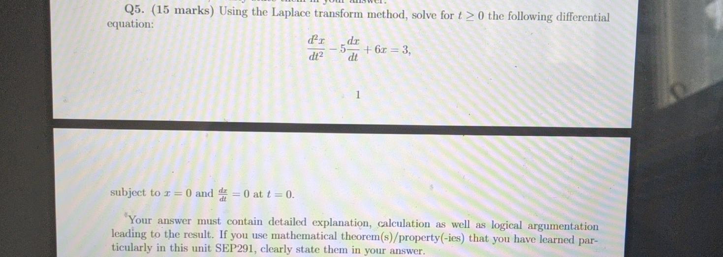 Solved Q5. (15 marks) Using the Laplace transform method, | Chegg.com