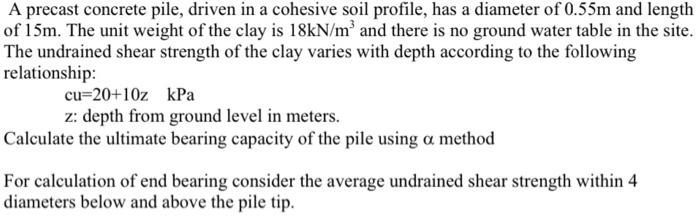 Solved A precast concrete pile, driven in a cohesive soil | Chegg.com