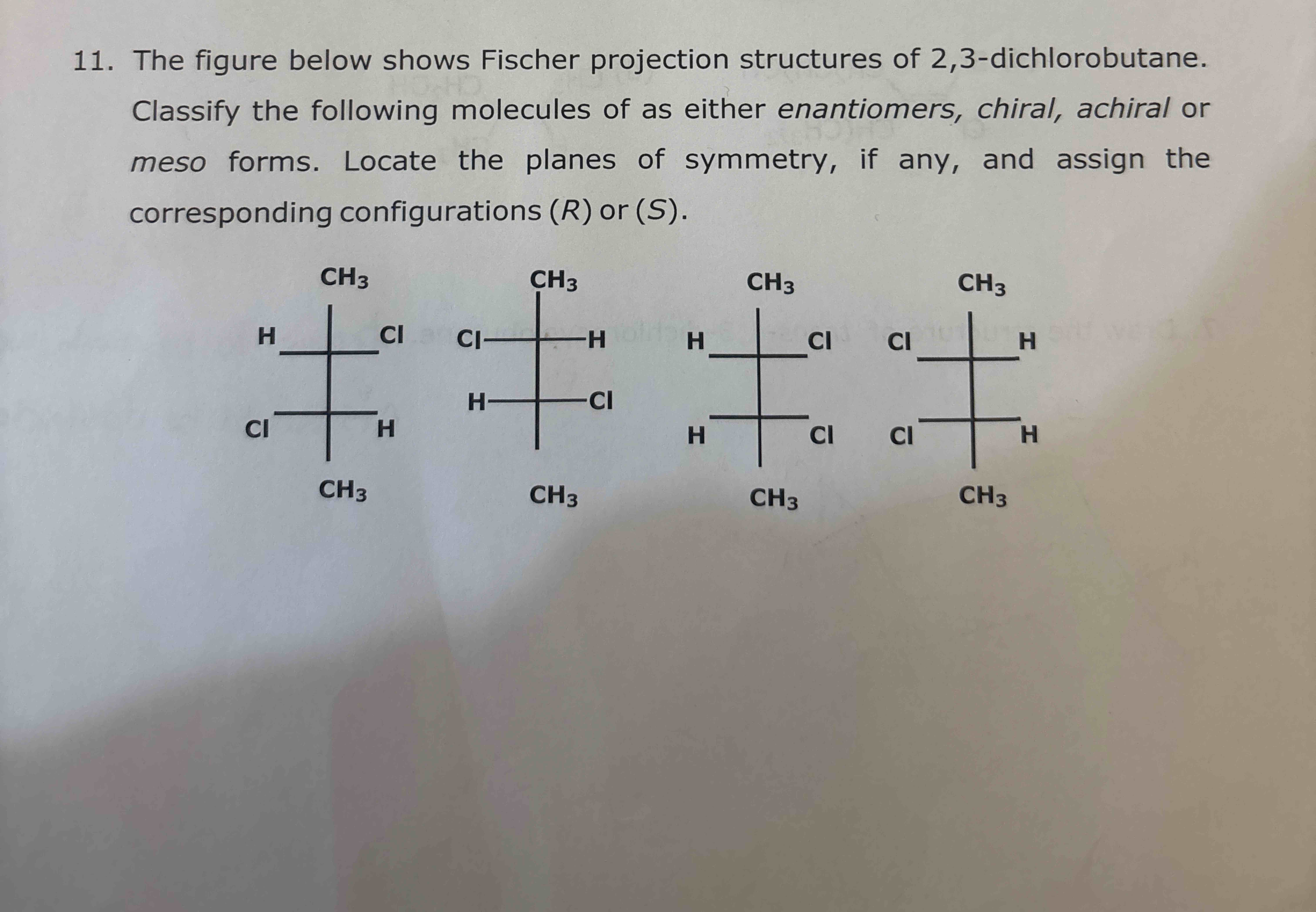 Solved 11. ﻿The figure below shows Fischer projection | Chegg.com