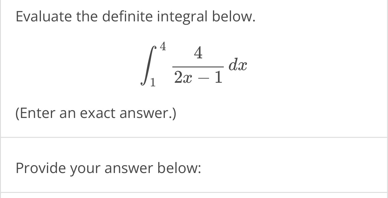 Solved Evaluate the definite integral below.∫1442x-1dx(Enter | Chegg.com