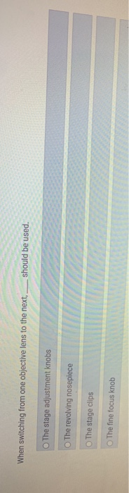 Solved When first locating a specimen under the microscope, | Chegg.com