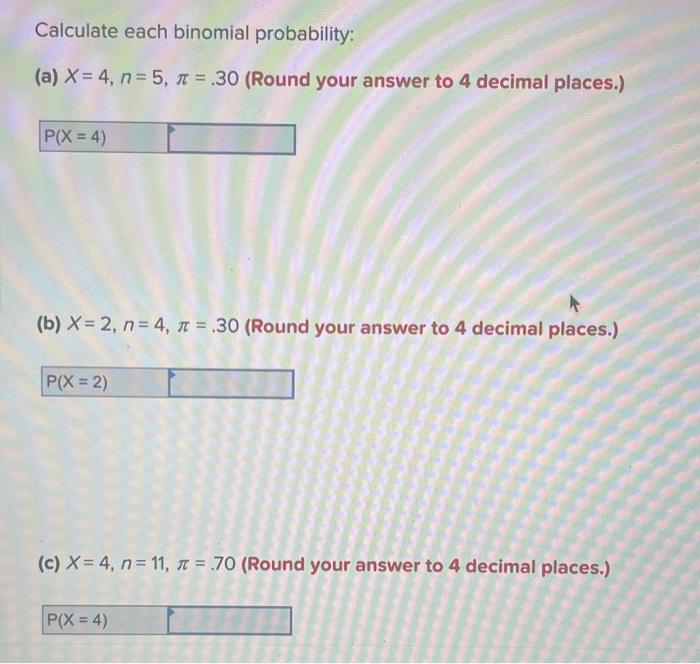 Solved Calculate each binomial probability: (a) | Chegg.com