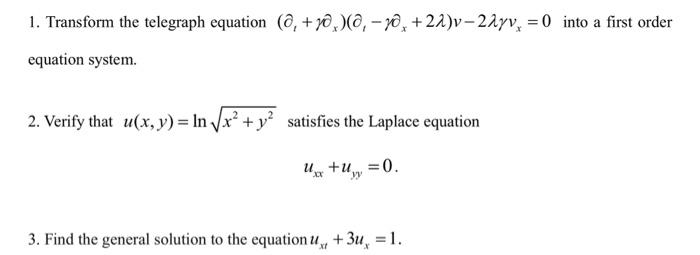 Solved 1. Transform the telegraph equation (+₂)(0, -₂ | Chegg.com