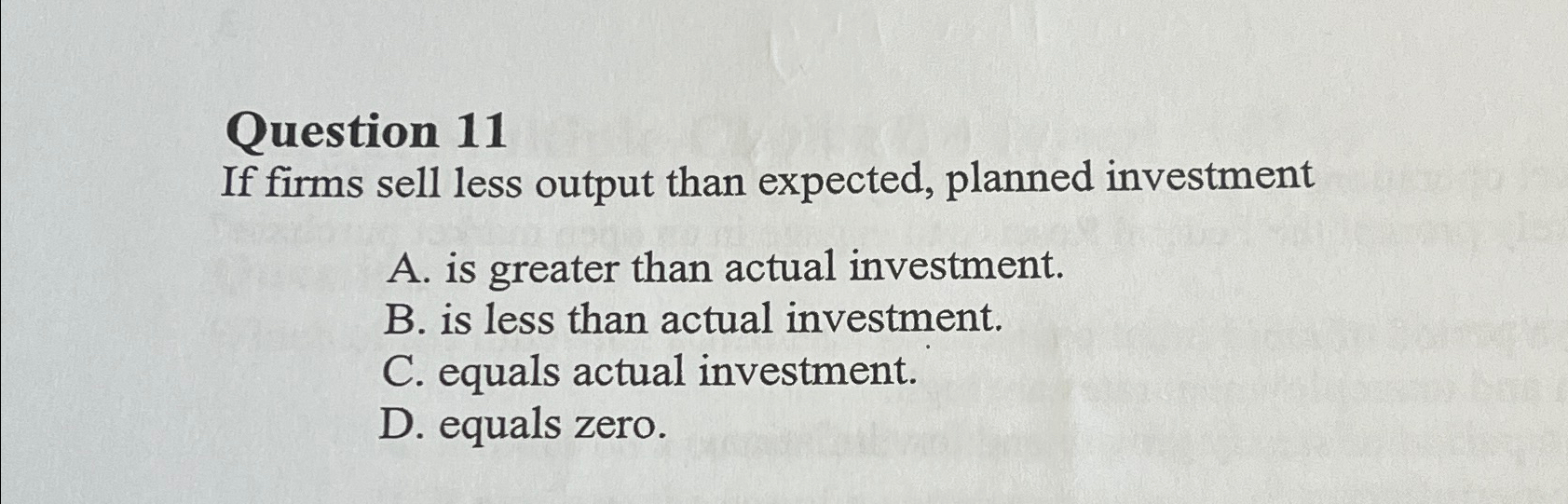 Solved Question 11If firms sell less output than expected, | Chegg.com