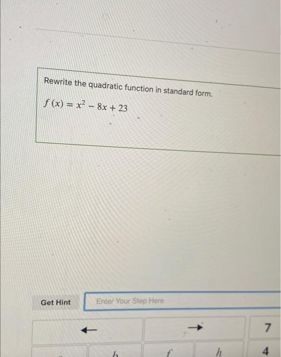 Solved Rewrite the quadratic function in standard form. f | Chegg.com