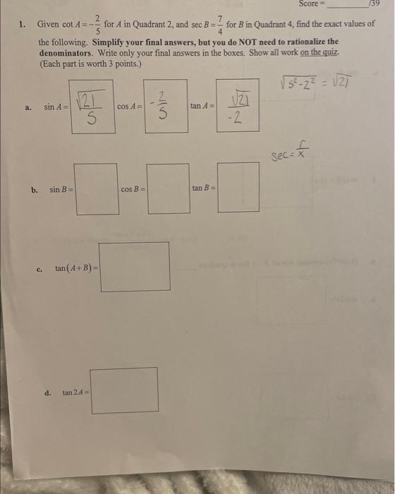 Solved 1. Given cotA=−52 for A in Quadrant 2 , and secB=47 | Chegg.com