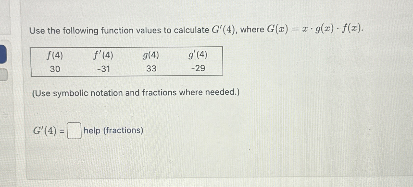 Solved Use the following function values to calculate G'(4), | Chegg.com