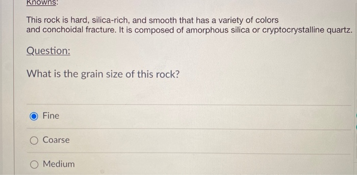 Solved Knowns: Rounded clasts indicate some transport | Chegg.com