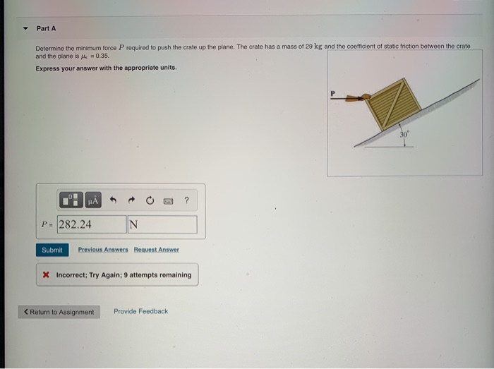 Solved Part A Determine the minimum horizontal force P | Chegg.com