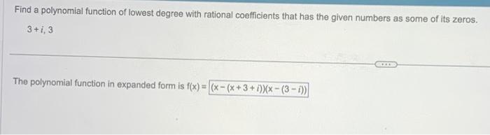 Solved Find a polynomial function of lowest degree with | Chegg.com