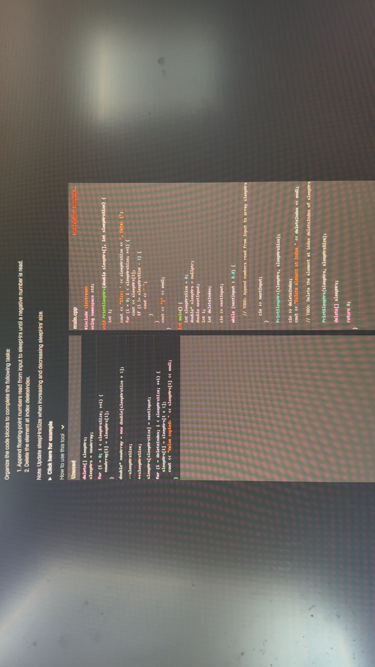 Solved Organize the code blocks to complete the following | Chegg.com