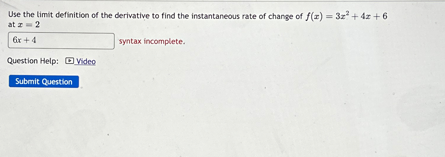 Solved Use the limit definition of the derivative to find | Chegg.com
